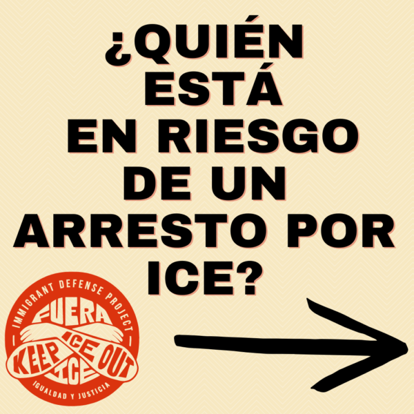 Know Your Rights with ICE - Immigrant Defense Project